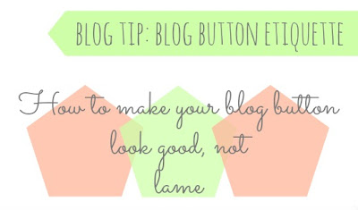 B.You: Blog Tips: Blog Button Etiquette