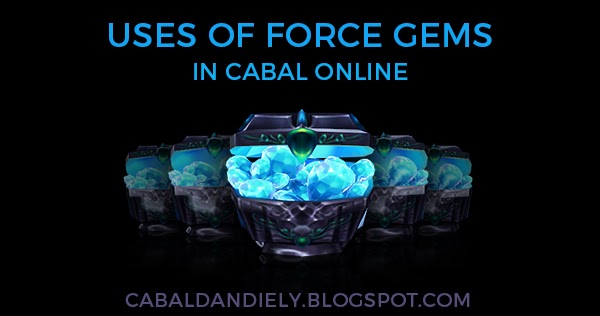 Uses of Force Gems in Cabal Online