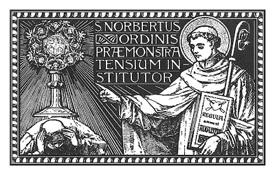 VETVS MOTVS ROMANVS: ST. NORBERT - Feast: 6 June