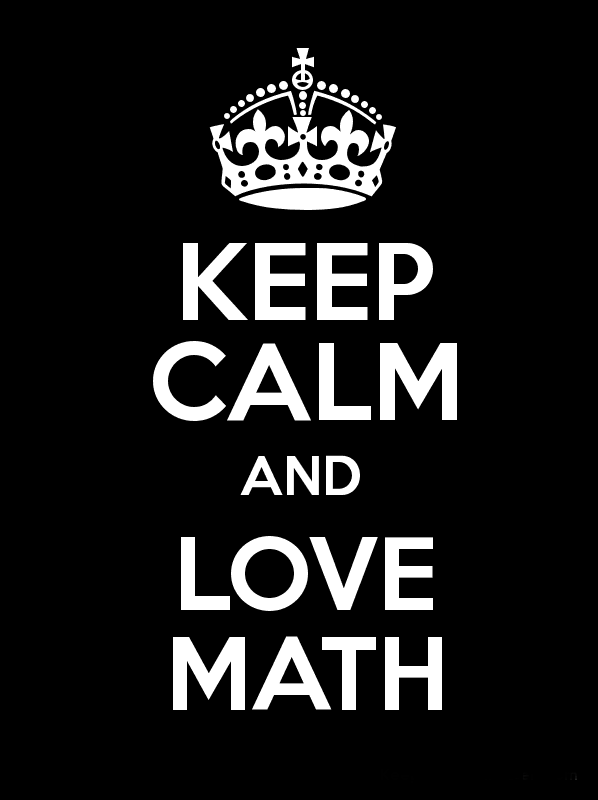 Keep Calm and Love Math