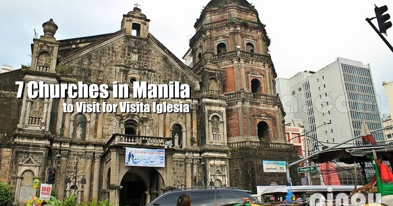 7 Must-Visit Churches in Manila for Visita Iglesia + Mass Schedules ...
