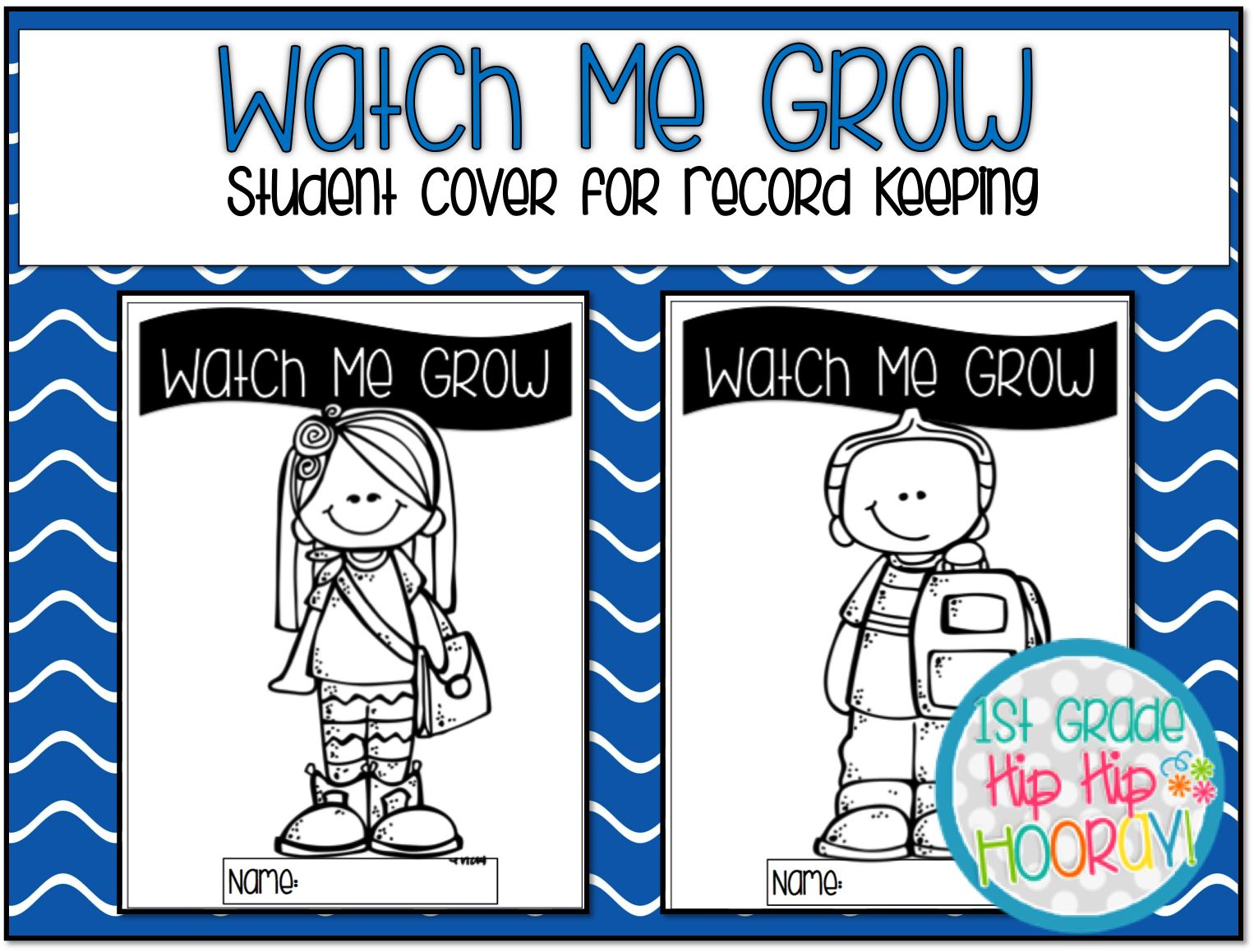1st Grade Hip Hip Hooray!: Watch Me Grow