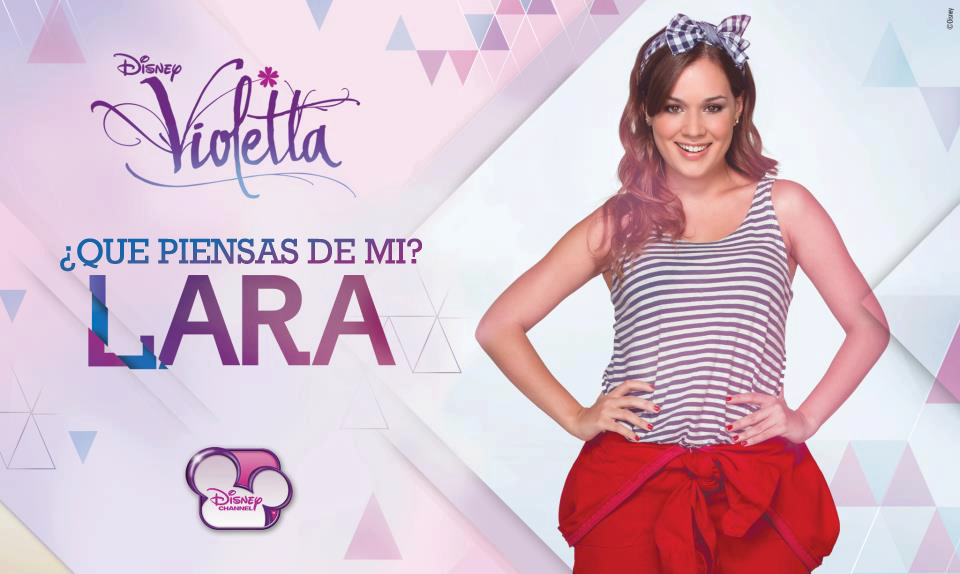 Serie Violetta: Violetta2- ¿Tu qué piensas de Lara?
