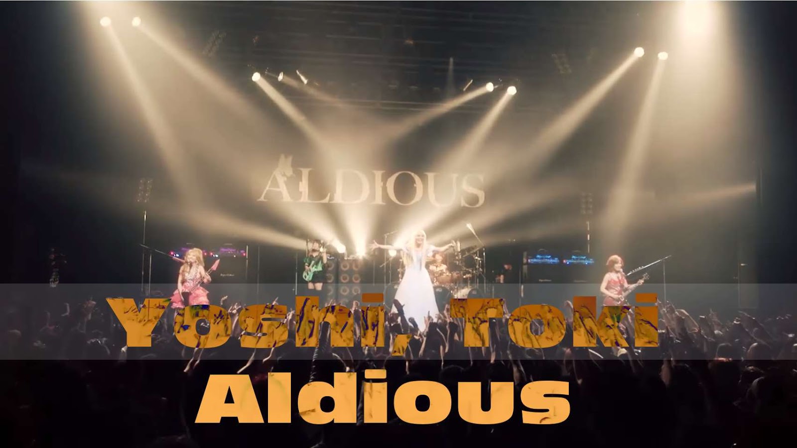 Yoshi, Toki: Aldious- Raise Your Fist from Live at O-east (DVD)