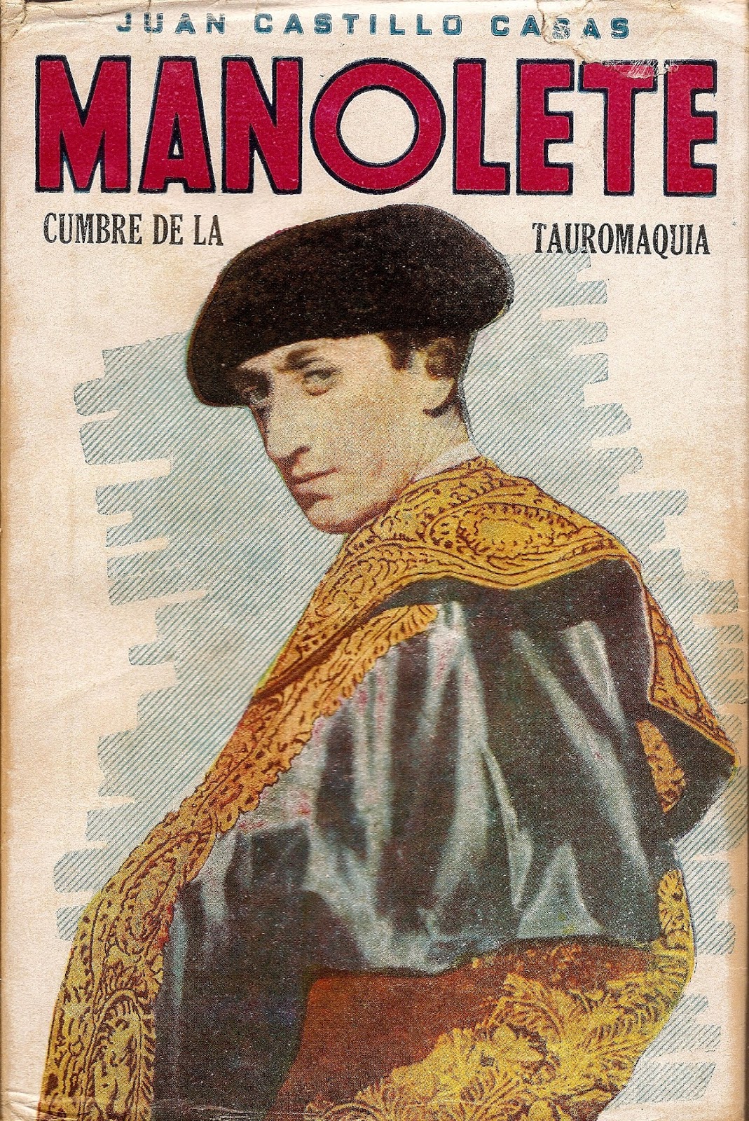 La razón incorpórea: Manolete. La culminación de un sueño (XI ...