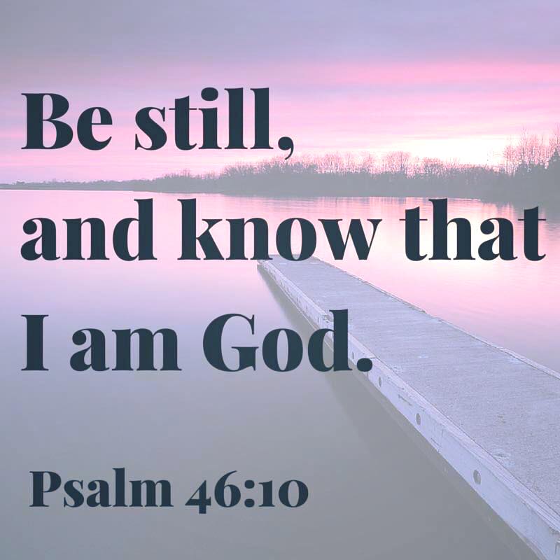 Growing Up In The Word : Be Still