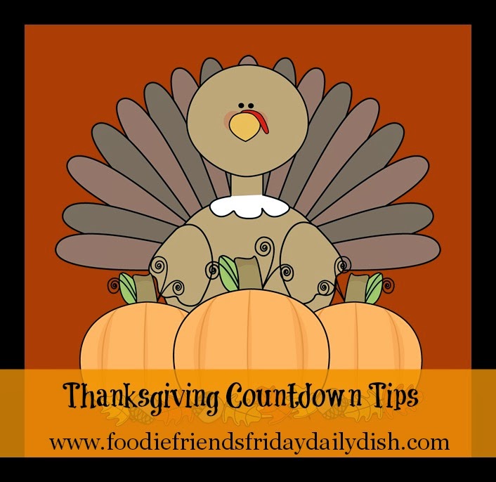Thanksgiving Countdown Tips - Daily Dish Magazine
