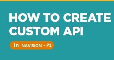 Microsoft Dynamics NAV 2018 - API Part 4 - Develop Custom API.