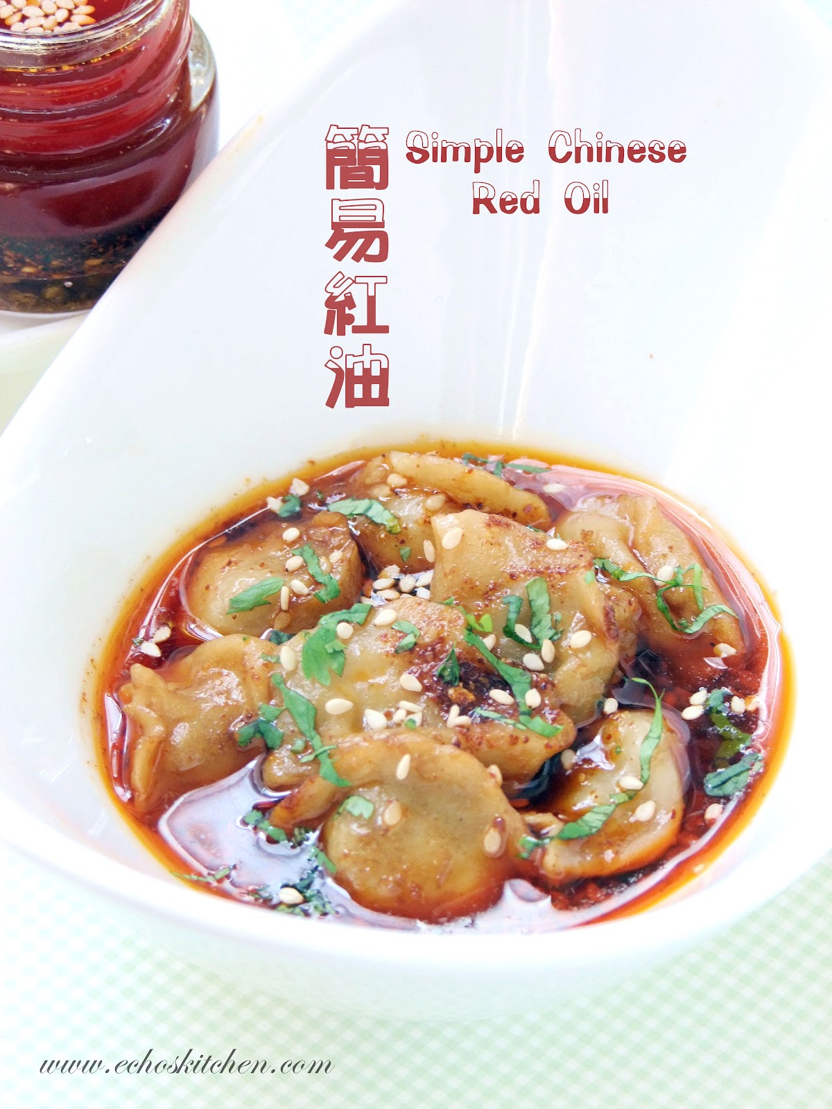 A taste of memories -- Echo's Kitchen: Homemade Chinese/Sichuan Red Oil