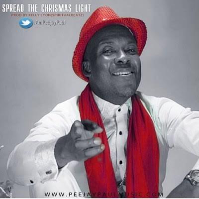 Peejay Paul releases Christmas jam & video ? Spread the Christmas Light!