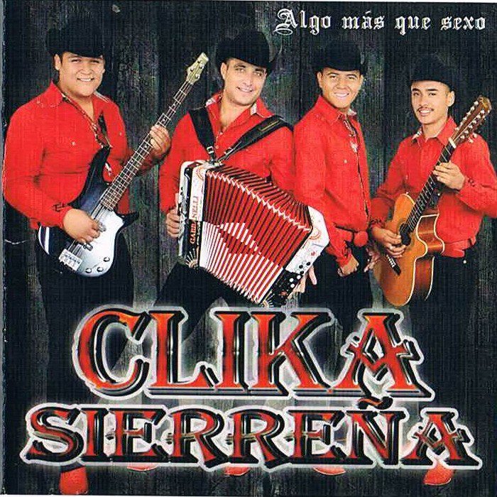 MUSICA 100% SIERREÑA: La Clika Sierreña... Mas Reciente Material ...