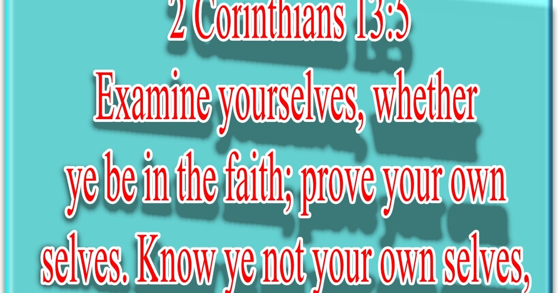 2 Corinthians 13-5 - Examine Yourselves