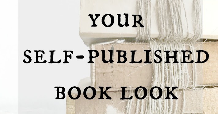 4 Tips to Make your Self-Published Book Look Professional | Caravan Sonnet
