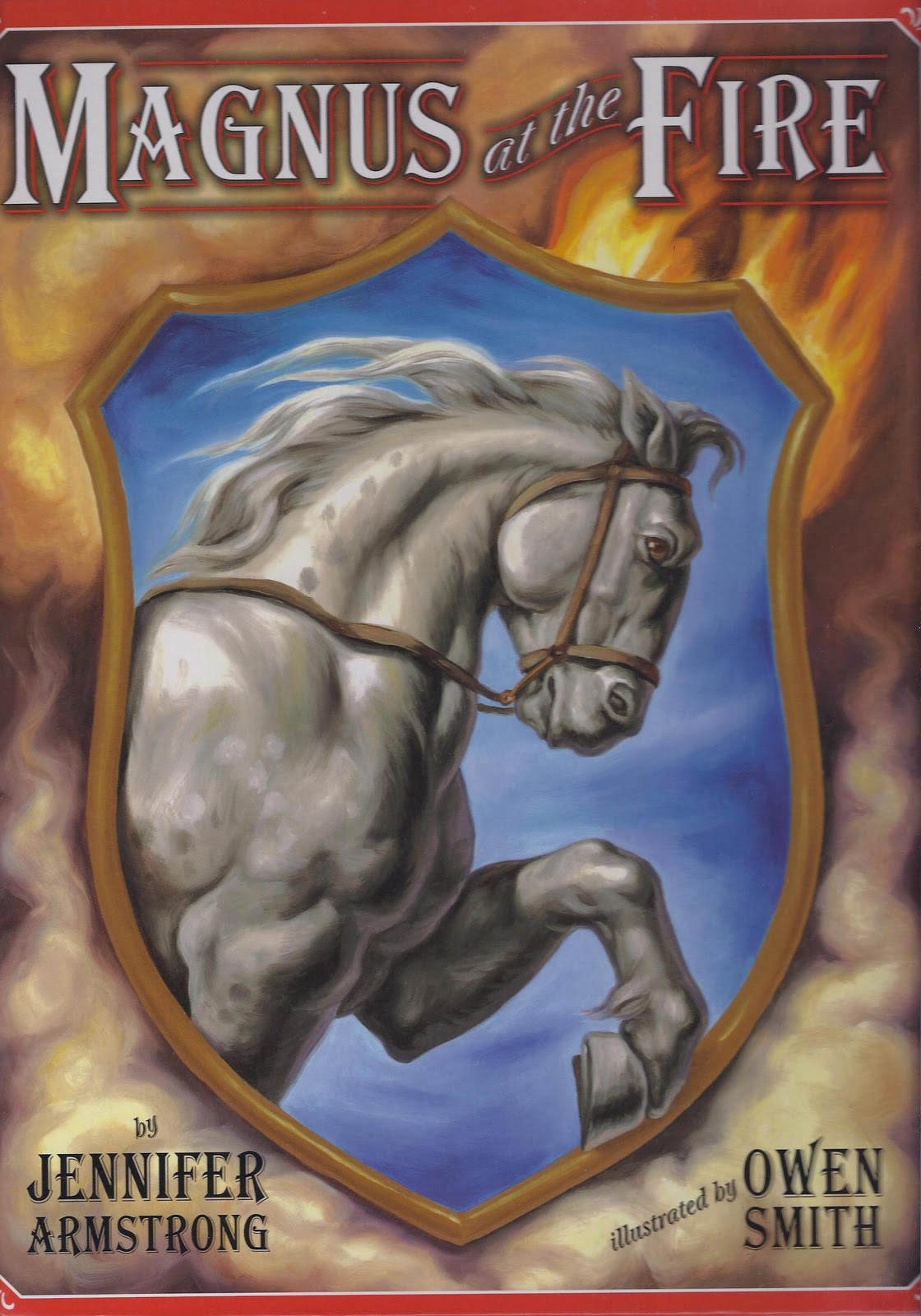 Excellent Kids' Books: Magnus at the Fire by Jennifer Armstrong ...