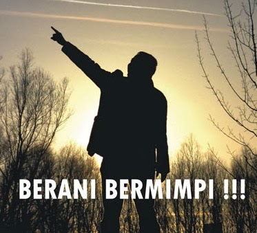 MisskalaBur Blog: Anda Harus Berani Bermimpi Menjadi Pengusaha Sukses ...