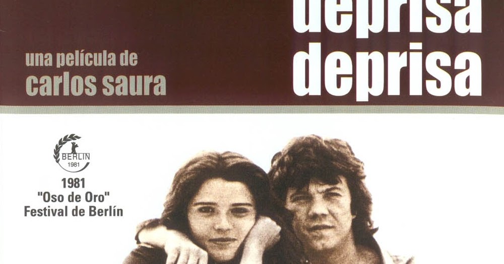 Cinoscar & Rarities: Crítica de DEPRISA, DEPRISA, de Carlos Saura