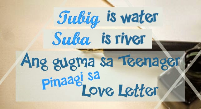 Bisaya: Love Letter ~ HI- TA- CHI- BOY (Himantayon, Tabian, Chismoso)