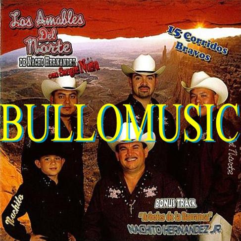 BULLOMUSIC: Los Amables Del Norte-Con Sangre Nueva