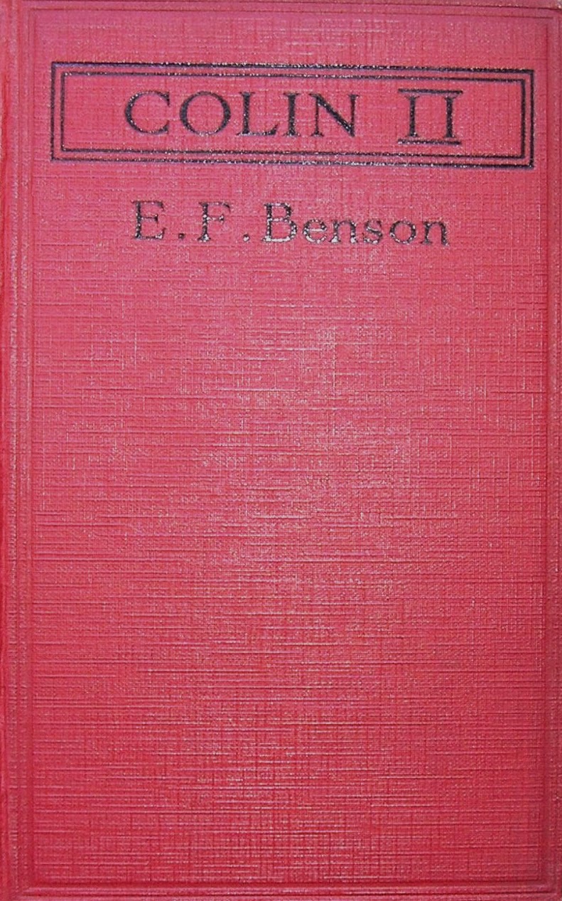 E F Benson - The Complete Works: Colin II