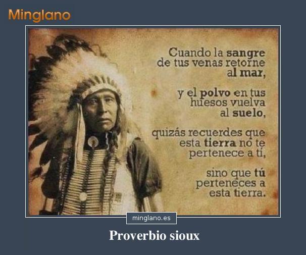El Blog de la Loles Independiente 2: Proverbios sioux