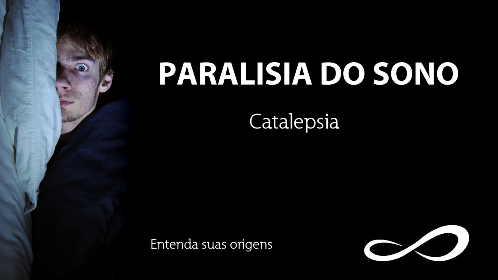 Você já acordou totalmente paralisado? Entenda suas causas | ∞