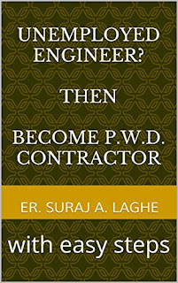 Unemployed Engineer? Then Become P.W.D. Contractor: with easy steps ...