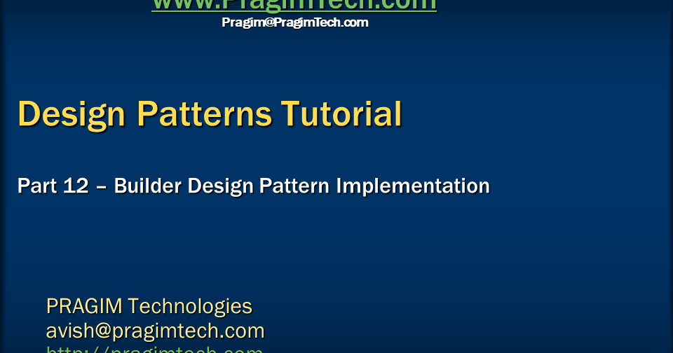 Sql server, .net and c# video tutorial: Builder Design Pattern Implementation - Slides