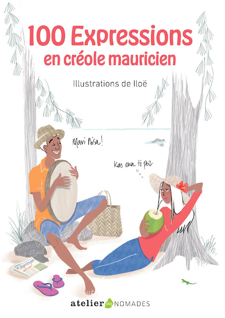 My Sweet Mauritius: EXPRESSIONS CREOLES BY ILOË
