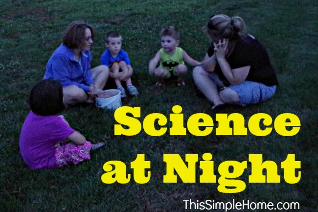 Science Experiments at Night - This Simple Home