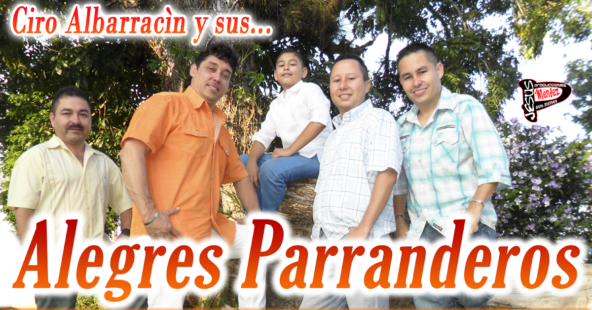 Producciones Jesús Méndez: Los Alegres Parranderos