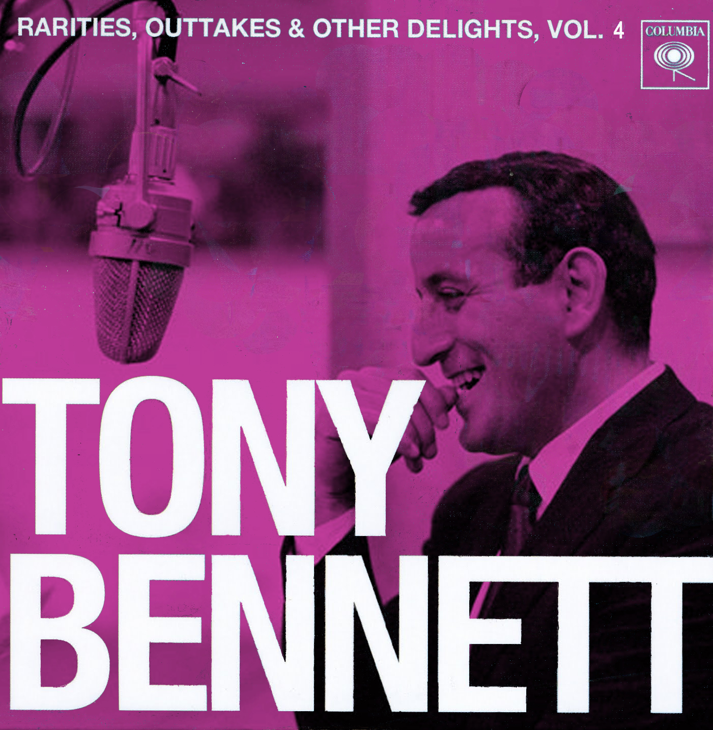 Missing Bennett: Tony Bennett - Rarities, Outtakes & Other Delights, Vol. 4