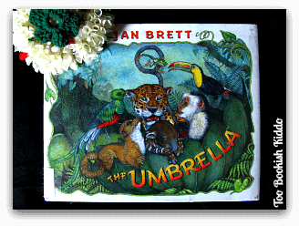 The Umbrella - Jan Brett (2004) | Too Bookish Kiddo