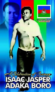 Elaye The Tarakiri Boy: ISAAC JASPER ADAKA BORO IS A HERO WHO SACRIFICE ...