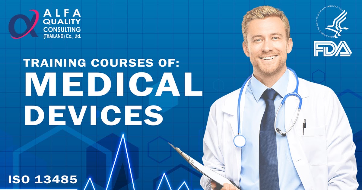 ISO 13485 MEDICAL DEVICE FDA REGULATORY - Alfa Quality Consulting