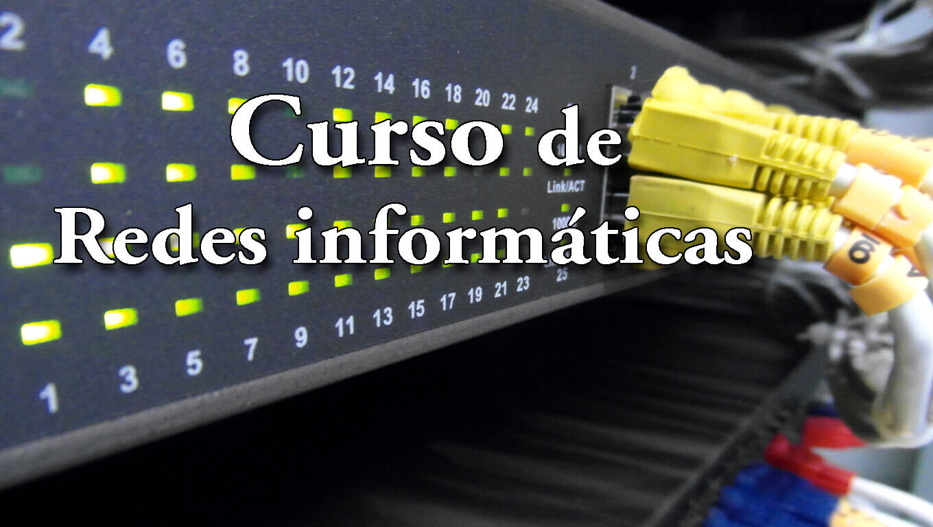 Curso de redes informáticas,clases completas