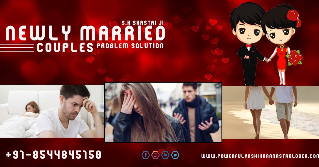Newly Married Couples Problem Solution : Solving Relationship Problems ...