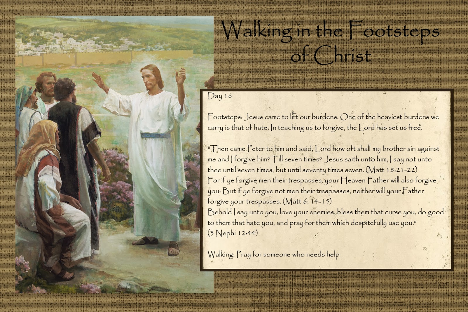 Listen To The Words: Walking in the Footsteps of Christ - Day 16