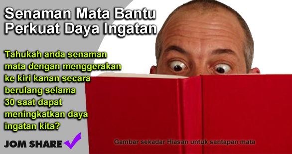 Tips Untuk Kita - Senaman Mata Dapat Perkuat Daya Ingatan | blog ijam