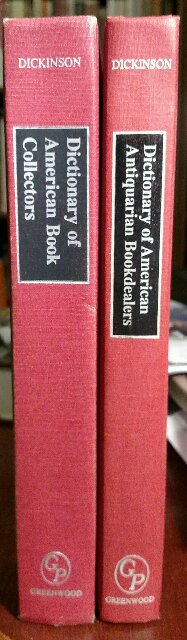 American Book Collecting: Donald C. Dickinson: A Tribute