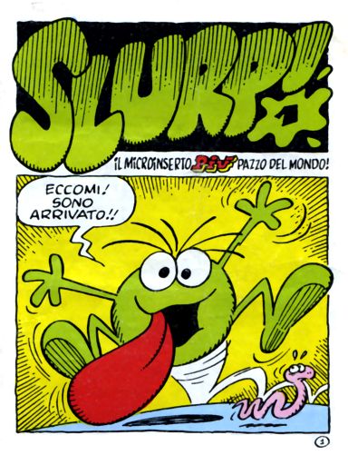 Slurp!, l'unico mensile delle slurpate pazze e dei fumetti slurposi ...
