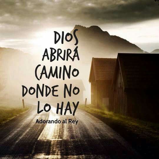 Sigo al Maestro: DIOS ABRIRÁ CAMINO DONDE NO LO HAY Sigo al Maestro: DIOS ABRIRÁ CAMINO DONDE NO LO HAY