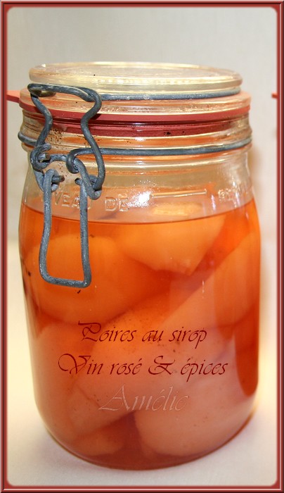 LA TABLE LORRAINE D'AMELIE: Conserves de poires, au sirop,aux épices ...
