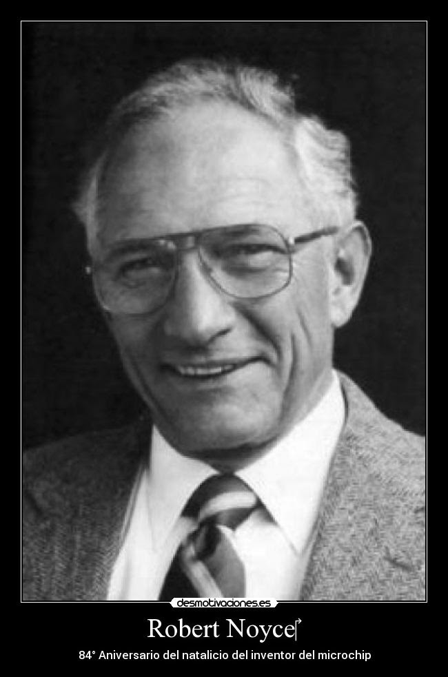 Los mejores sonidos: Biografia de Robert Noyce