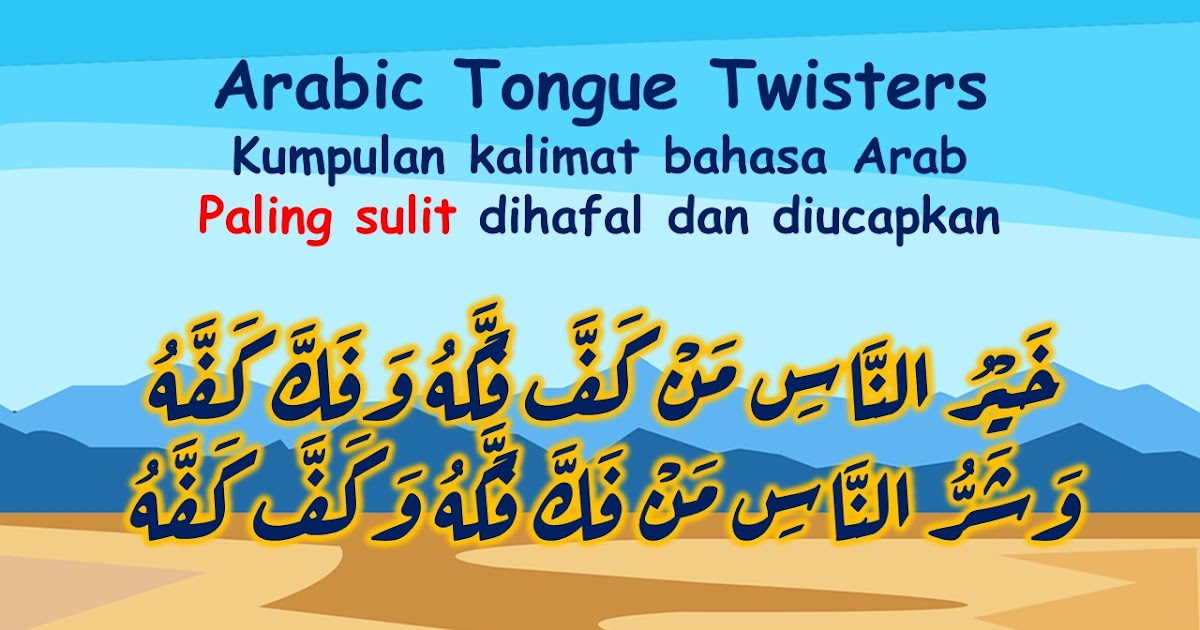 Kumpulan Kalimat Bahasa Arab Sulit Diucapkan (Arabic Tongue Twisters ...