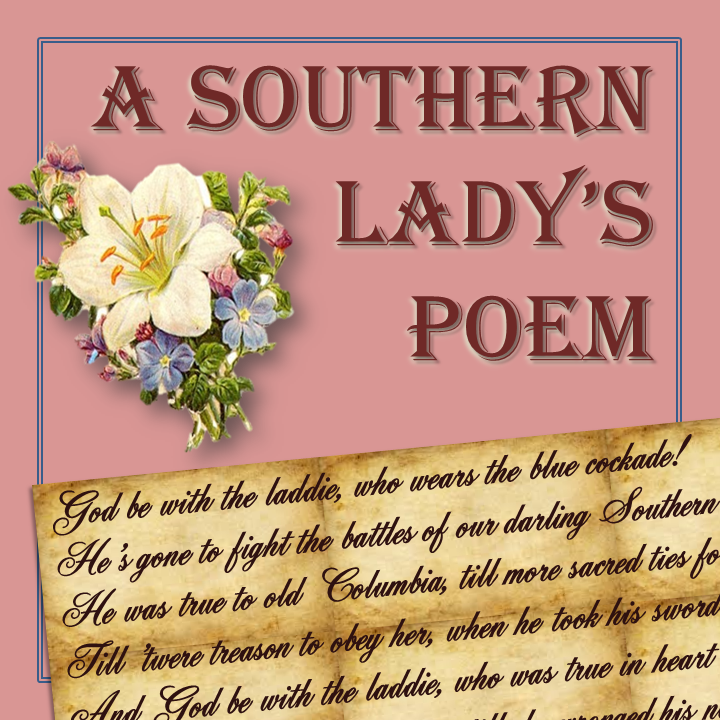 Creative Cockades: A Southern Lady's Poem