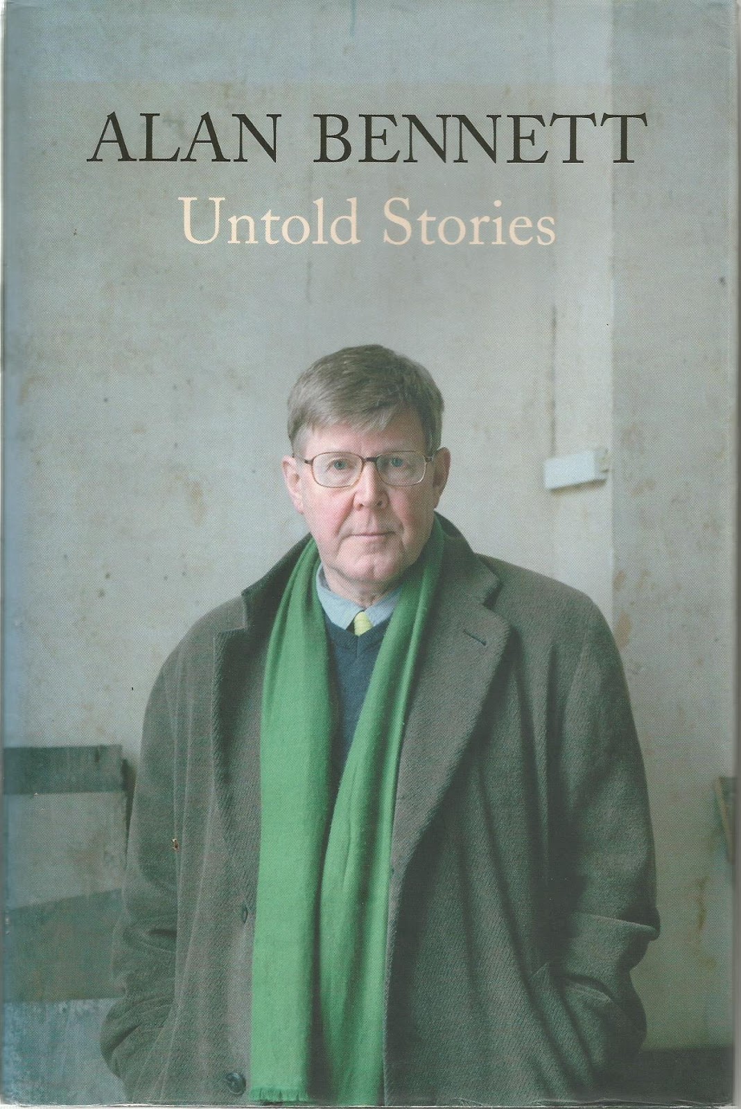 Dancing with Skeletons: Untold Stories. Alan Bennett. Faber and Faber ...