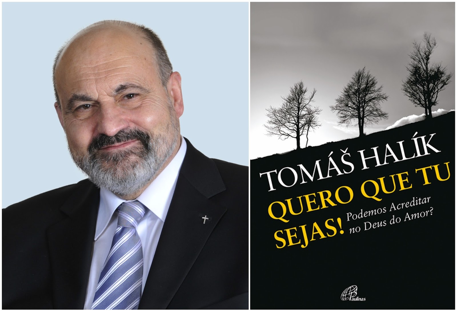 Caritas in Veritate: Leitura: TOMÁŠ HALÍK - QUERO QUE TU SEJAS