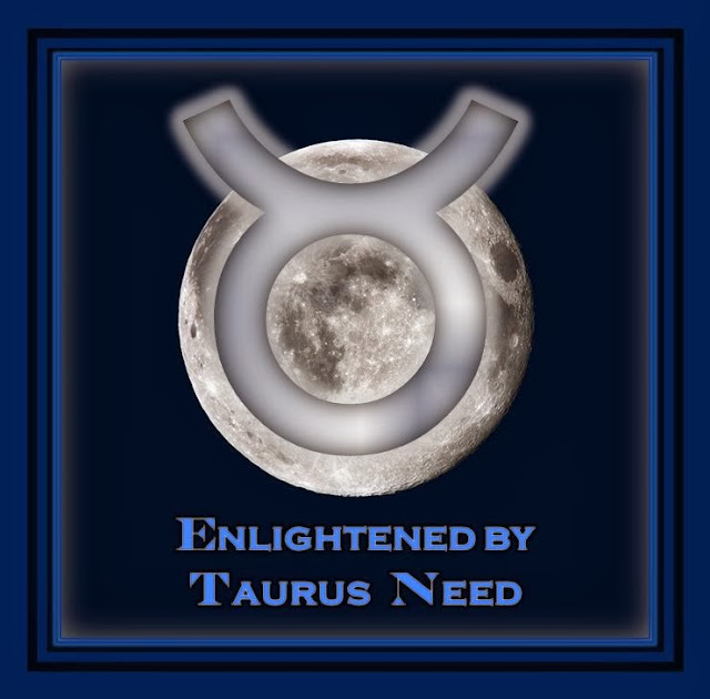 astroPPM: Enlightened by Taurus Need (The Taurus Full Moon)