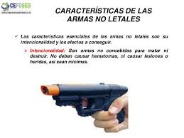 GUTIERREZESAGU: ARMAS LETALES Y NO LETALES BBA