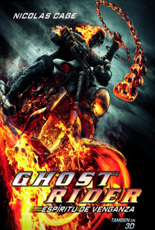 Pasen y Vean...!!: Ghost Rider. Espiritu de venganza